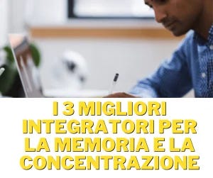 I 3 migliori integratori per la memoria e la concentrazione | by ...