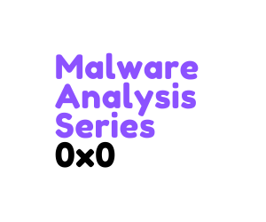Malware Analysis Series 0x0. Hello You. | by Mahmoud Elfawair | Medium