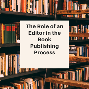 The Role of an Editor in the Book Publishing Process | by Book ...