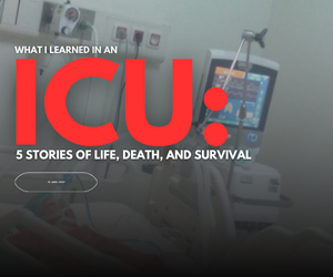 🛑What I Learned in an ICU: 5 Stories of Life, Death, and Survival | by ...