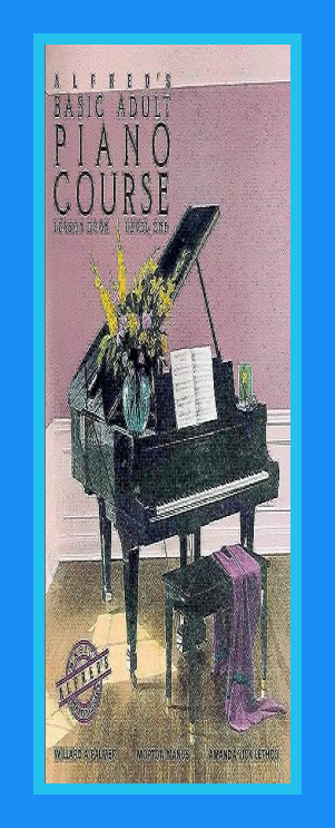 (Willard A. Palmer) Alfred’s Basic Adult Piano Course: Lesson Book ...