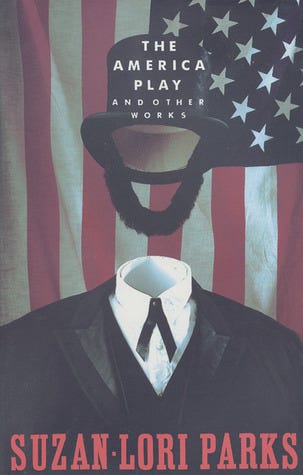 The America Play and Other Works By Suzan-Lori Parks View More: [Get ...