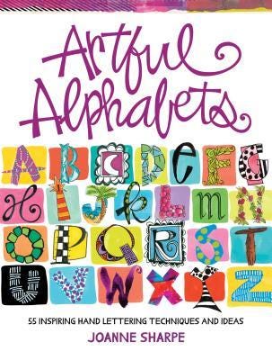 Download/Read Artful Alphabets: 55 Inspiring Hand Lettering Techniques ...
