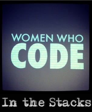 WWCode In the Stacks. In the Stacks.tv & Women Who Code | by Michelle ...