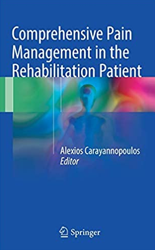 Comprehensive Pain Management in the Rehabilitation Patient, ISBN-13: ...
