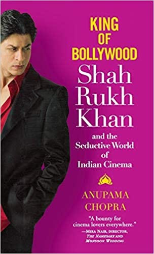 READ/DOWNLOAD*$ King of Bollywood: Shah Rukh Khan and the Seductive ...