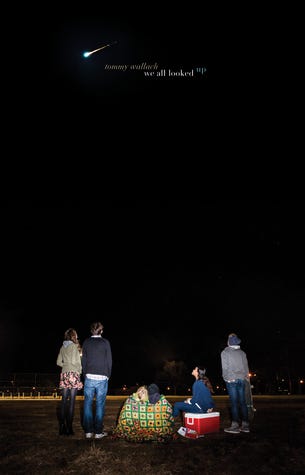 We All Looked Up. by Tommy Wallach (Goodreads Author) | by ...