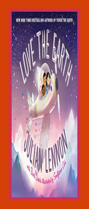 Julian Lennon: Love the Earth (3) (Julian Lennon’s Children’s ...