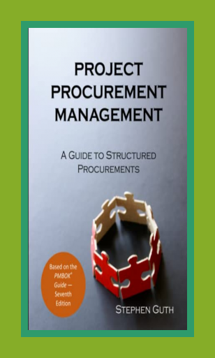 (Stephen Guth) Project Procurement Management: A Guide to Structured Procurements PDF Ebook | by ...