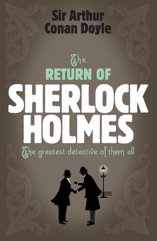 The Return of Sherlock Holmes (book log notes) | by Avery Brimstone ...