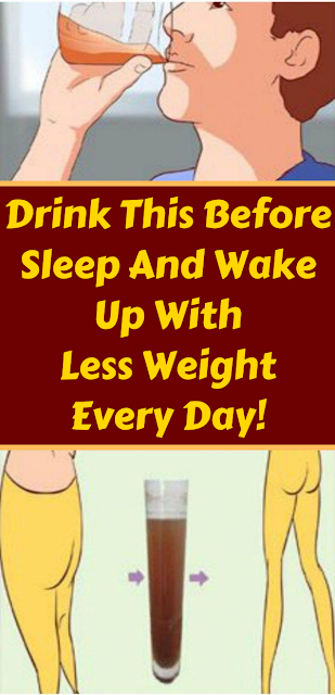 Every Day Before Sleep Drink This And Wake Up With Less Weight - Nannie ...