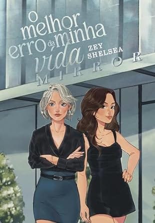 O melhor erro da minha vida por Zey Shelsea (Download PDF) - PDF Romance - Medium