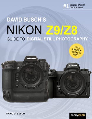 PDF David Busch’s Nikon Z9/Z8 Guide to Digital Still Photography (The ...