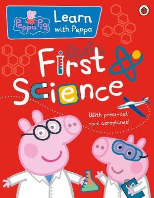 Peppa Pig: First Science — Children’s Books In Pakistan at Chapters ...