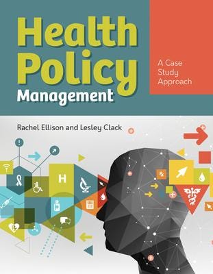 [DOWNLOAD] Health Policy Management: A Case Approach: A Case Approach ...