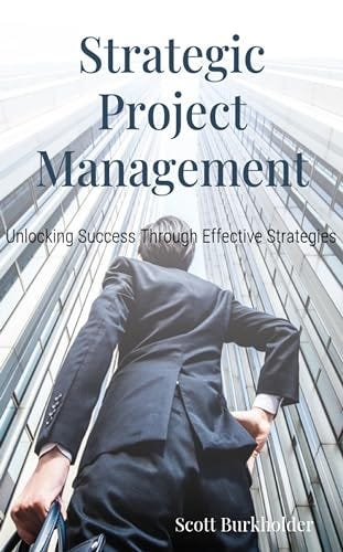 PDF File Strategic Project Management: Unlocking Success Through ...