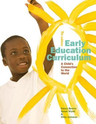 PDF Early Education Curriculum: A Child’s Connection to the World ...