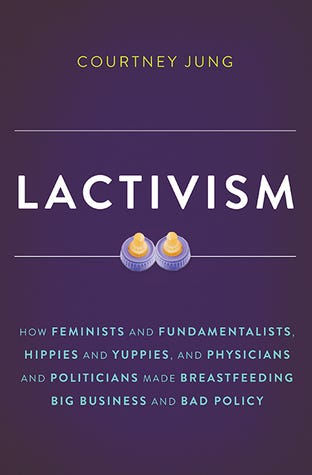 Book Reveiw Lactivism How Feminists and Fundamentalists Hippies and ...