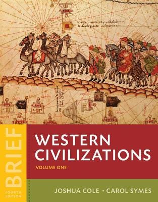 Western Civilizations: Their History and Their Culture Volume 1 (4th ...