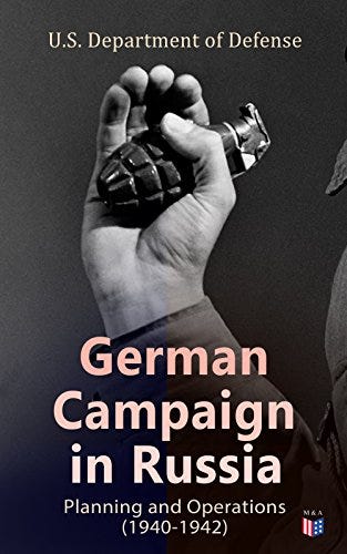 Read German Campaign in Russia: Planning and Operations (1940–1942 ...