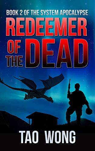 Download [ebook] Redeemer of the Dead: A LitRPG Apocalypse (The System Apocalypse Book 2) FOR ...
