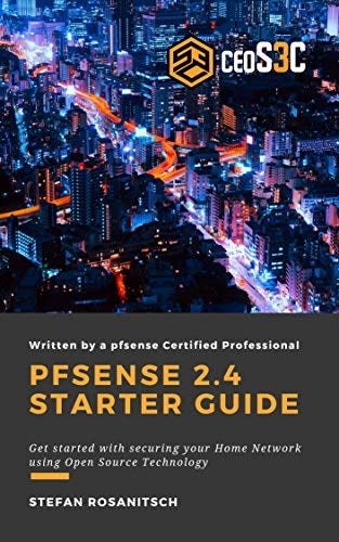Read Pfsense 2 4 Starter Guide Get Started With Securing Your Home Network Using Open Source