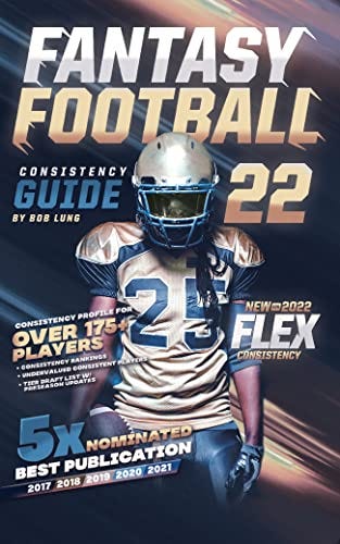 Download 2022 Fantasy Football Consistency Guide by Bob Lung | by lorena kondo andino | Sep ...