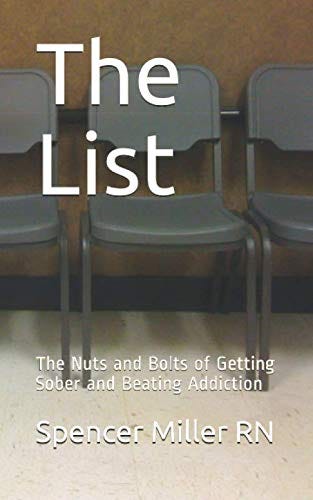 [EBOOK]-The List: The Nuts and Bolts of Getting Sober and Beating ...