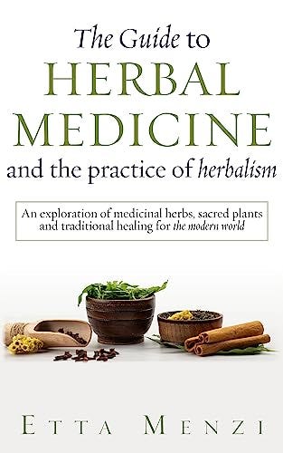 PDF File The Guide to Herbal Medicine and the Practice of Herbalism: An ...