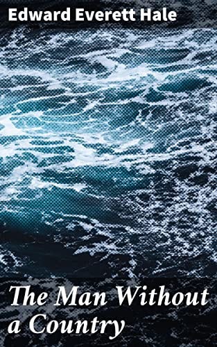 Read Ebook PDF The Man Without a Country Kindle Edition FULL BOOK PDF ...