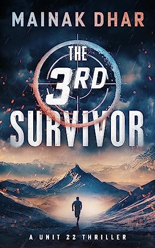 Book Review — The 3rd Survivor: A Unit 22 Thriller by Mainak Dhar | by ...