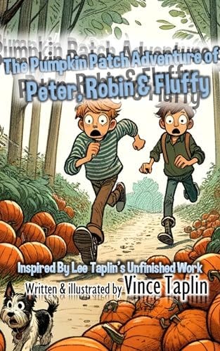 Read The Pumpkin Patch Adventure of Peter, Robin, and Fluffy: Inspired ...
