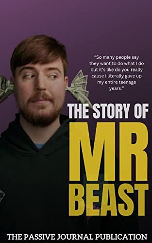 The Story of Mr. Beast; Jimmy Donalson. Biography of Mr. Beast. | Medium