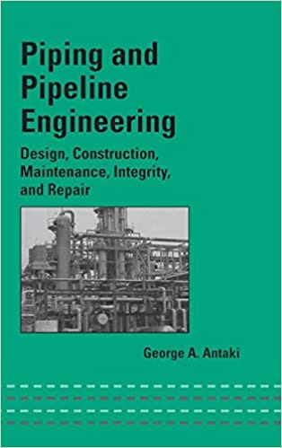 PDF Download Piping and Pipeline Engineering: Design, Construction ...
