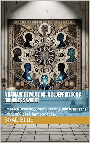 Ebook A Radiant Revolution: A Blueprint for a Boundless World: Embrace ...