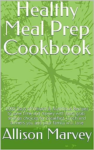 Download Ebook Healthy Meal Prep Cookbook: 1000 Days of Vibrant ...