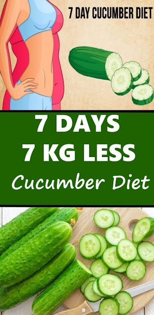 7 Days- 15 Pounds less ( CUCUMBERS ARE THE PERFECT DIET FOOD ...