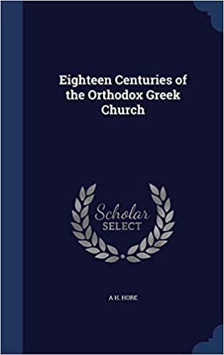 E-book download Eighteen Centuries of the Orthodox Greek Church Full ...