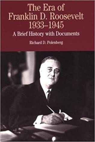 PDF Download% The Era of Franklin D. Roosevelt, 1933–1945: A Brief ...