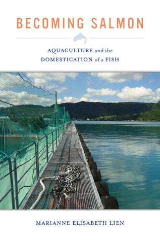 [PDF] Download Becoming Salmon: Aquaculture and the Domestication of a ...