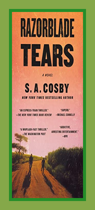 S. A. Cosby | Razorblade Tears: A Novel PDF | by Olin Marvin | Sep ...