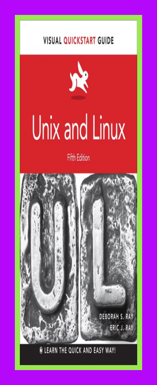 Eric Ray Unix And Linux Visual Quickstart Guide Pdf Format By Eliza Barrows Md Sep 2024