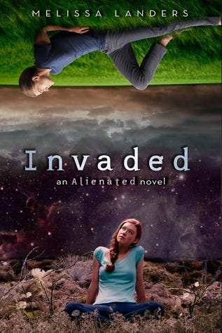 Invaded (Alienated #2). by Melissa Landers (Goodreads Author) | by joeydelias | Medium