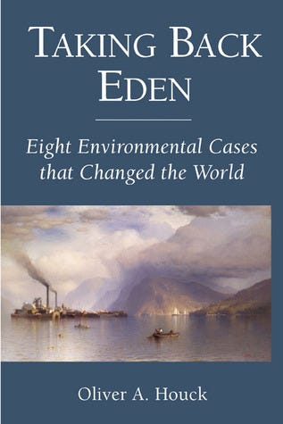 [PDF/ePub] Taking Back Eden: Eight Environmental Cases that Changed the ...