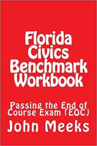 Florida Civics Benchmark Workbook: Passing the End of Course Exam (EOC ...
