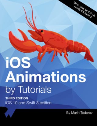 EBOOK [P.D.F] IOS Animations by Tutorials Third Edition: IOS 10 and Swift 3 Edition PDF eBook # ...