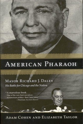 PDF Download American Pharaoh: Mayor Richard J. Daley — His Battle for ...
