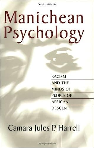 READ/DOWNLOAD$( Manichean Psychology: Racism and the Minds of People of ...