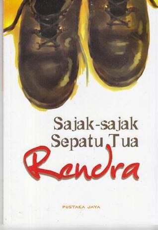 Kesepian dan Pengembaraan WS Rendra Pada Kumpulan Puisi Sajak-Sajak ...