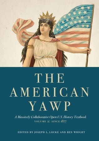 [PDF] The American Yawp: A Massively Collaborative Open U.S. History ...